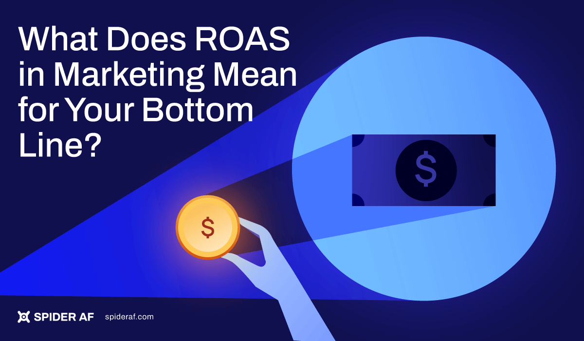 Maximize ROAS: Meaning, Calculation & Optimization (2024)| Spider Af Articles